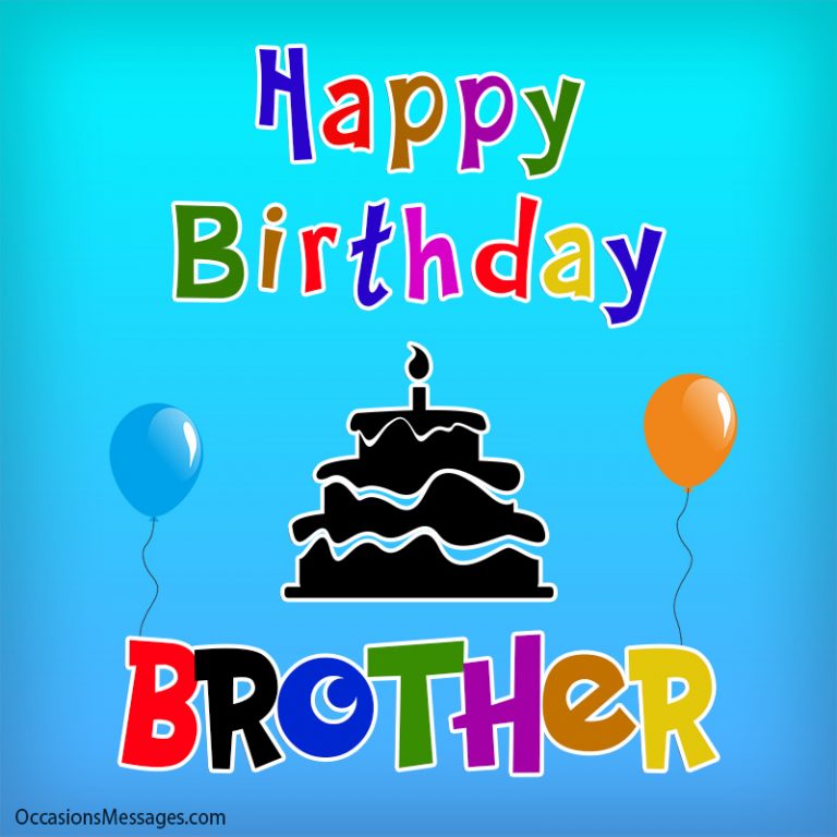 300 Birthday Wishes For Brother Occasions Messages 300-birthday-wishes-for-brother-occasions-messages