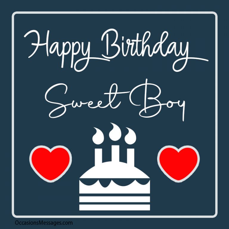 Top 50+ Sweet Happy Birthday Wishes for Boys