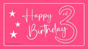 Happy 3rd Birthday Wishes - Birthday Messages for Kids