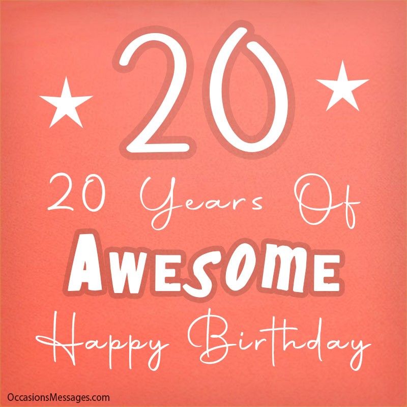 Happy 20th Birthday Wishes And Messages Occasions Messages 2023 