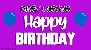 Best 40+ Short Birthday Wishes - Occasions Messages