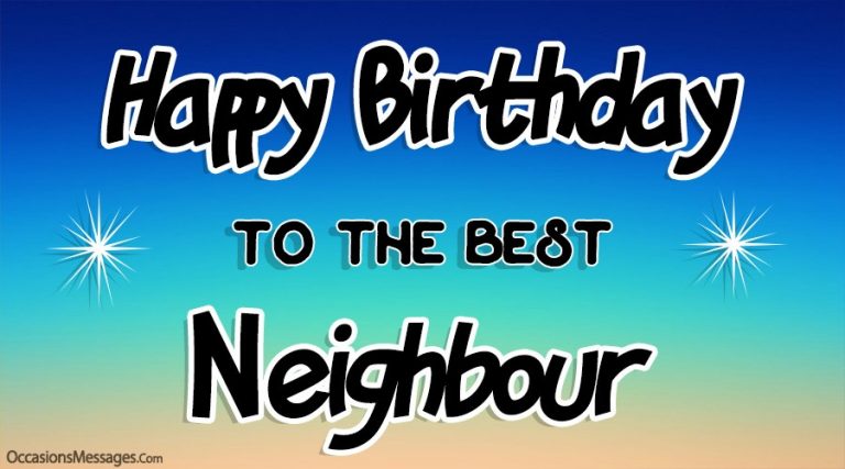 Happy Birthday Wishes for Neighbours - Occasions Messages