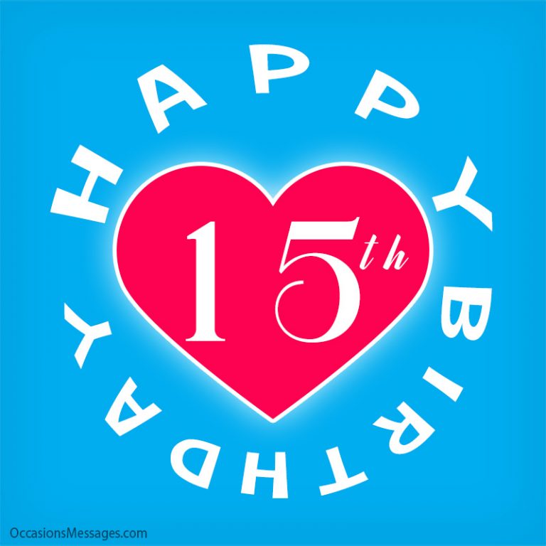 Happy 15th Birthday - Birthday Messages for 15-Year-Olds