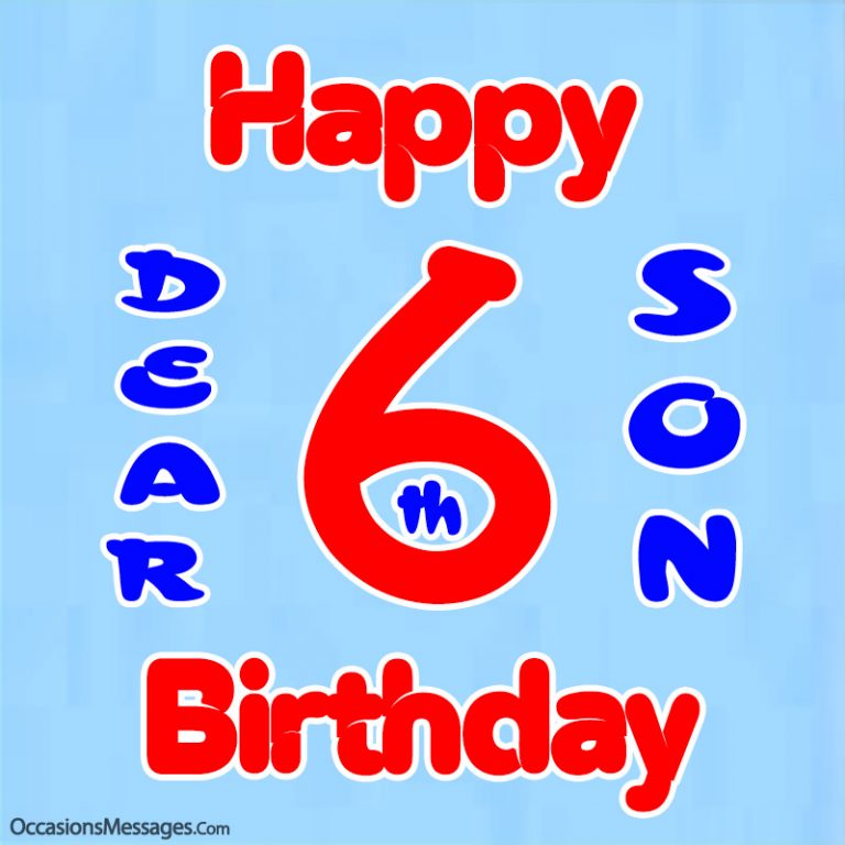 Happy 6th Birthday Wishes - Messages for 6 Year Olds