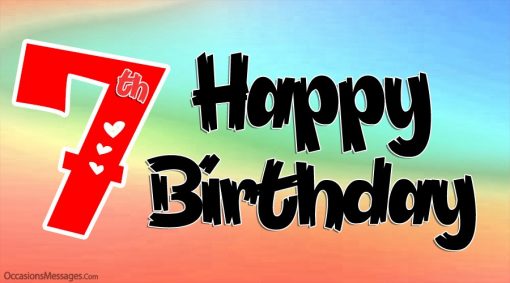 Happy 7th Birthday Wishes - Cute Messages for 7 Year Olds