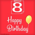 Best Happy 8th Birthday Wishes, Messages and Cards