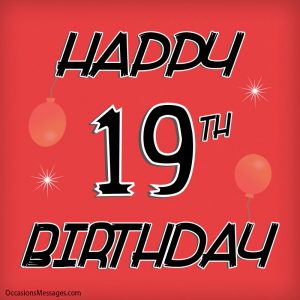 Happy 19th Birthday Wishes, Messages and Greeting Cards