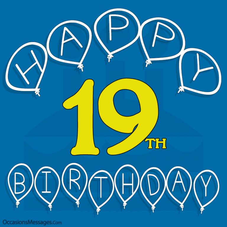 Happy 19th Birthday Wishes, Messages and Greeting Cards