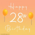 Best Happy 28th Birthday Wishes and Messages