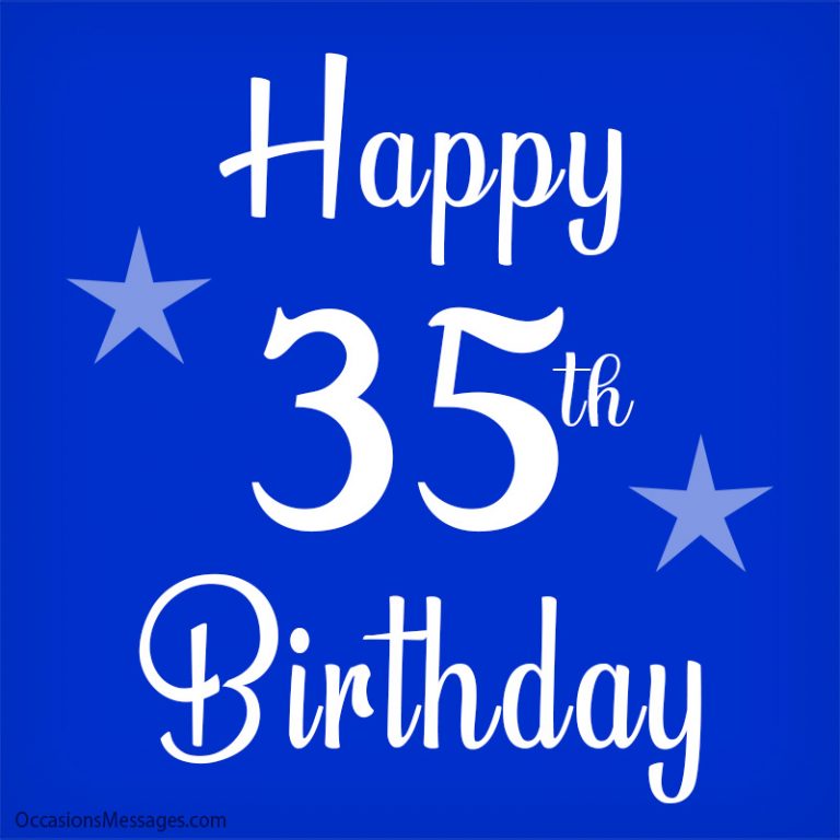 Happy 35th Birthday - Best Messages for 35-Year-Olds