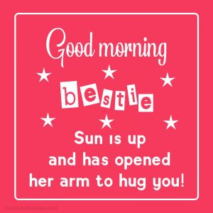 Best 100+ Good Morning Messages for Friends