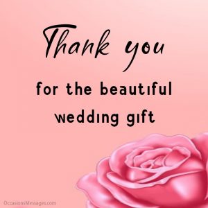 Best 40+ Thank you Messages for Wedding Gift