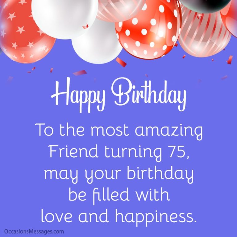 Happy 75th Birthday Wishes, Messages and Cards