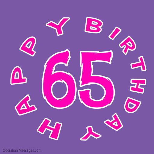 Best Happy 65th Birthday Wishes and Messages