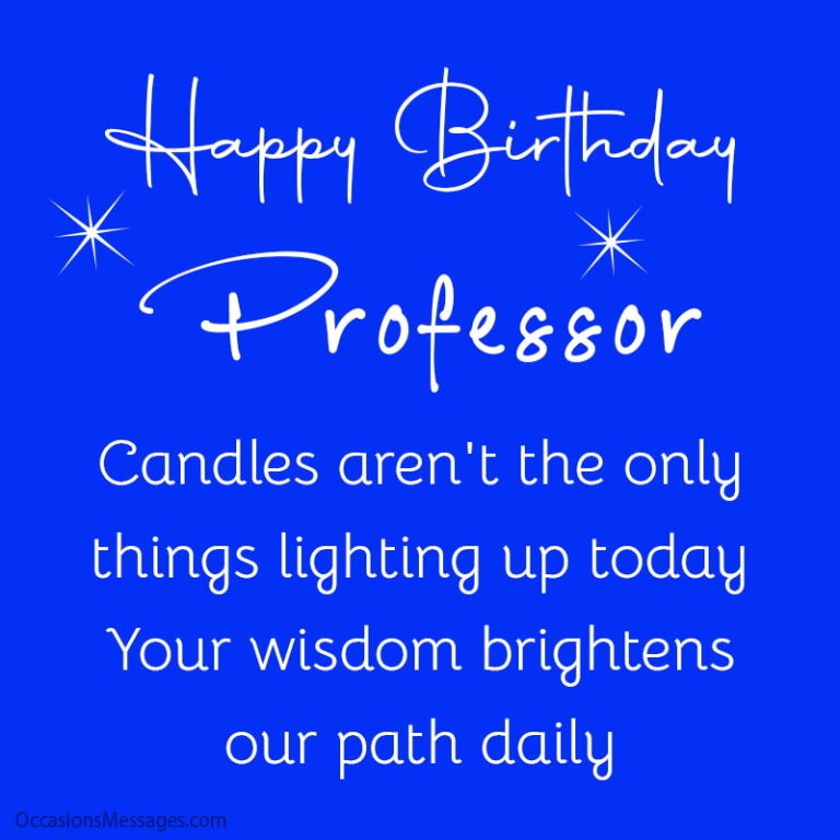 Top 40+ Happy Birthday Wishes for Professor - Occasions Messages