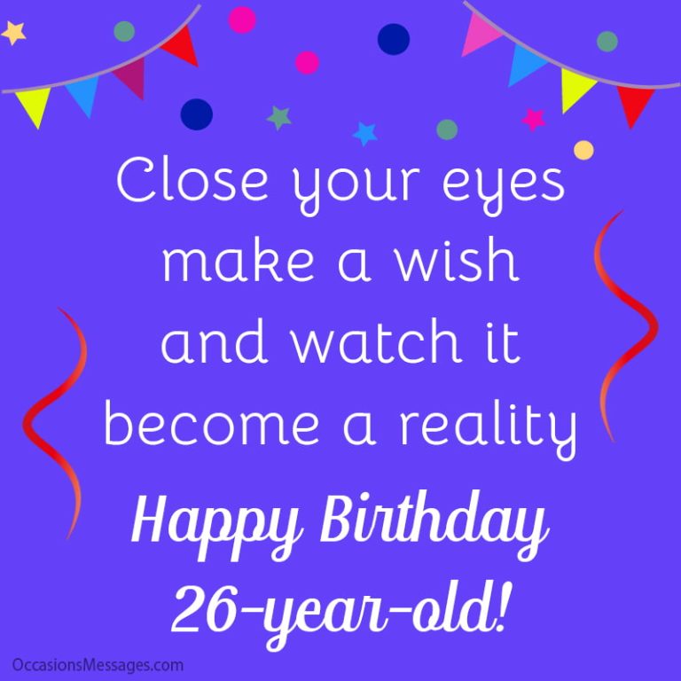 Happy 26th Birthday Wishes - Messages for 26-Year-Olds