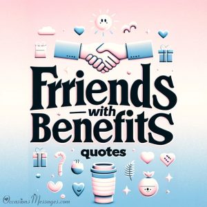 Best 35+ Friends with Benefits Quotes and Messages