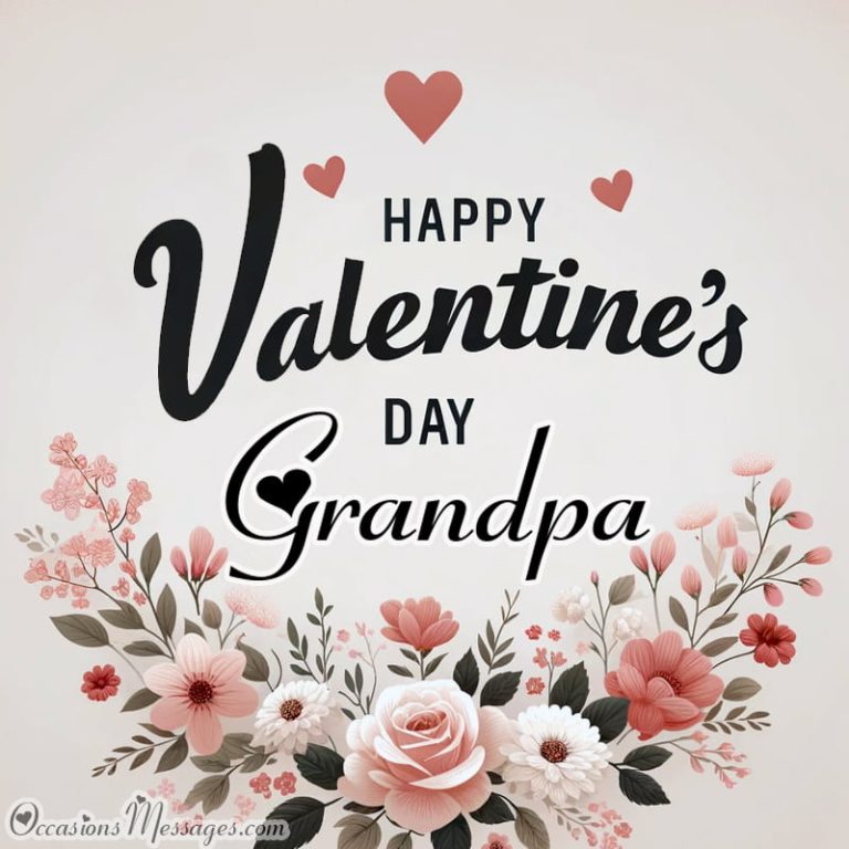 Top 30+ Happy Valentine’s Day Messages for Grandpa