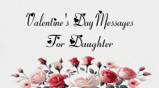 Top 30+ Happy Valentine's Day Messages for Daughter