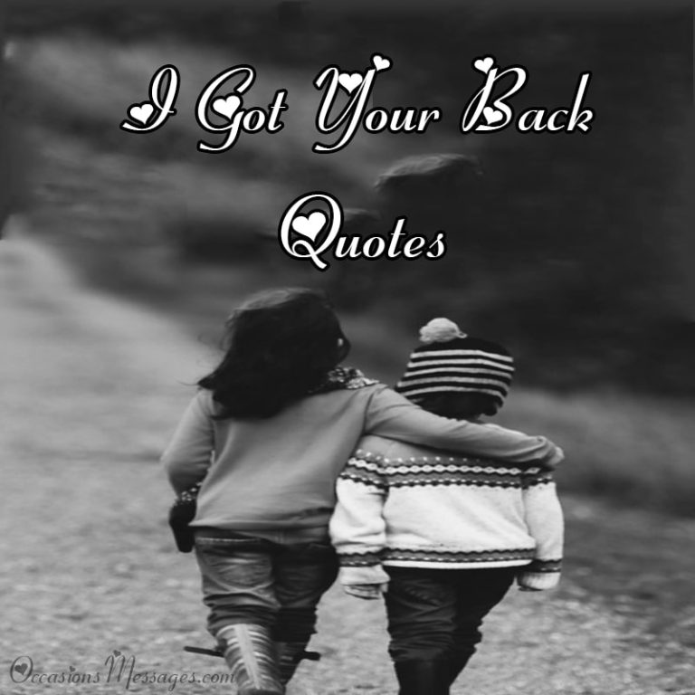 Top 30+ I Got Your Back Quotes, Messages and Cards