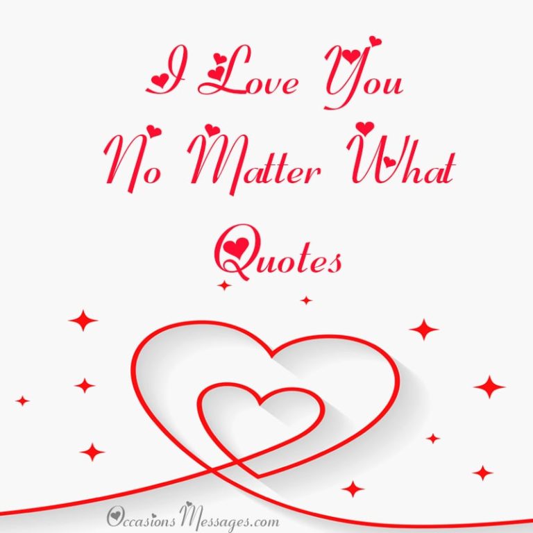 Top 40+ I Love You No Matter What Quotes and Messages