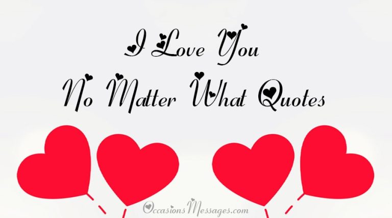 Top 40+ I Love You No Matter What Quotes and Messages