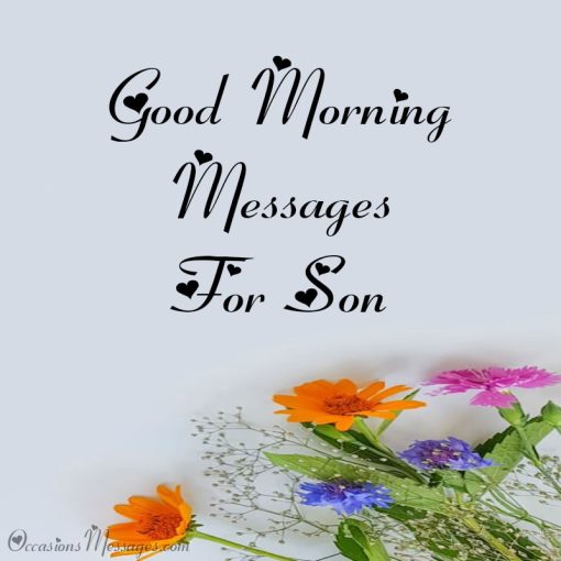 Top 30+ Good Morning Messages and Quotes for Son