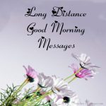 Best 40+ Long Distance Good Morning Messages