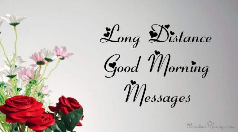 Best 40+ Long Distance Good Morning Messages