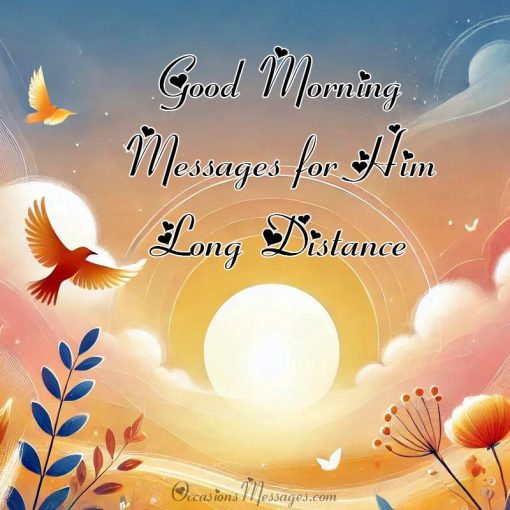 Top 30+ Good Morning Messages for Him Long Distance