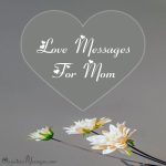 30+ Love Messages for Mom to Brighten Her Day