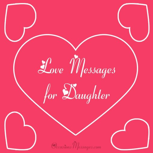 Best 30+ Heartfelt Love Messages for Daughter