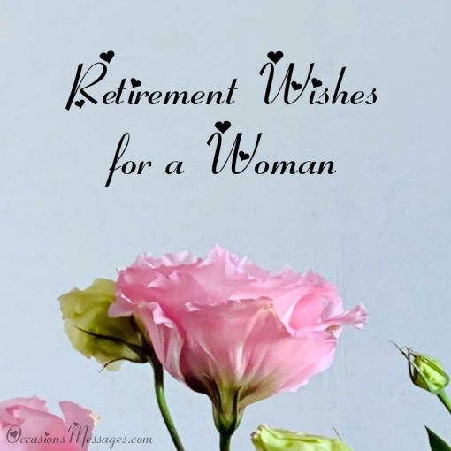 Top 30+ Heartfelt Retirement Wishes for a Woman