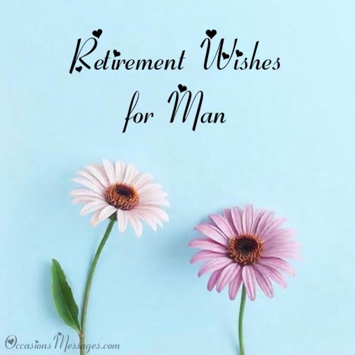 Best 20+ Inspiring Retirement Wishes for Man