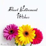 Best 15+ Simple and Heartfelt Short Retirement Wishes